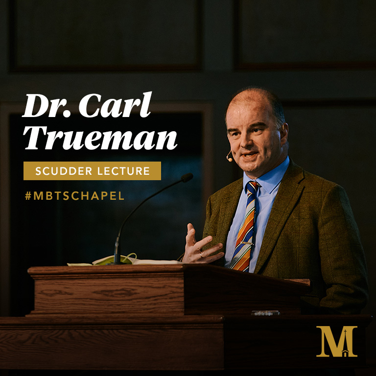 Scudder Lecture with Carl Trueman - March 29, 2023 - Midwestern Baptist ...