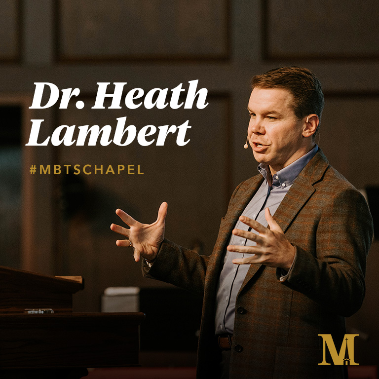 Chapel with Dr Heath Lambert - October 22, 2024 - Midwestern Baptist ...