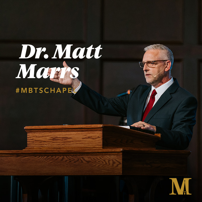 Chapel with Matt Marrs - November 19, 2024 - Midwestern Baptist ...