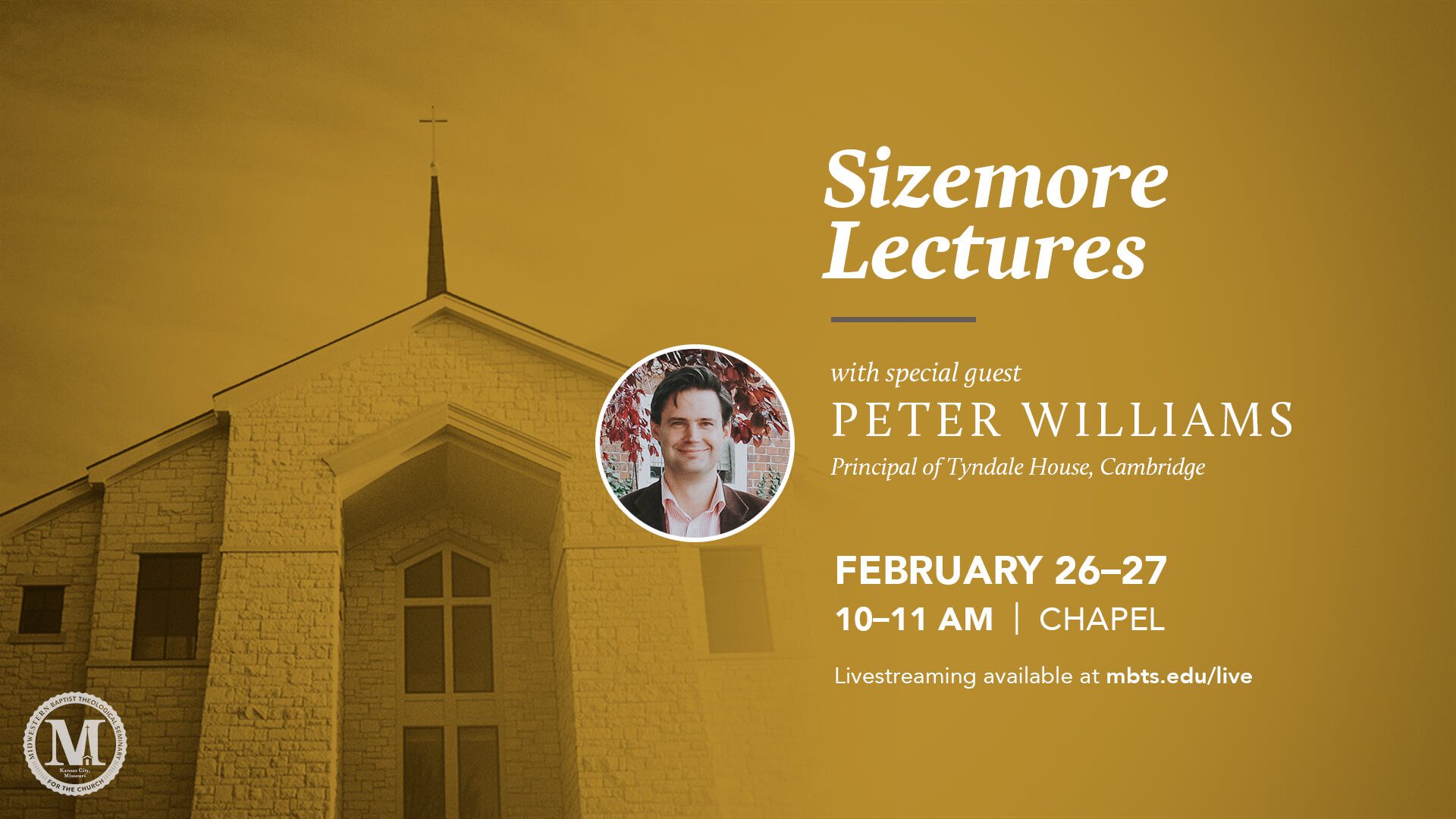 Sizemore Lectures with Dr. Peter Williams - Midwestern Baptist ...