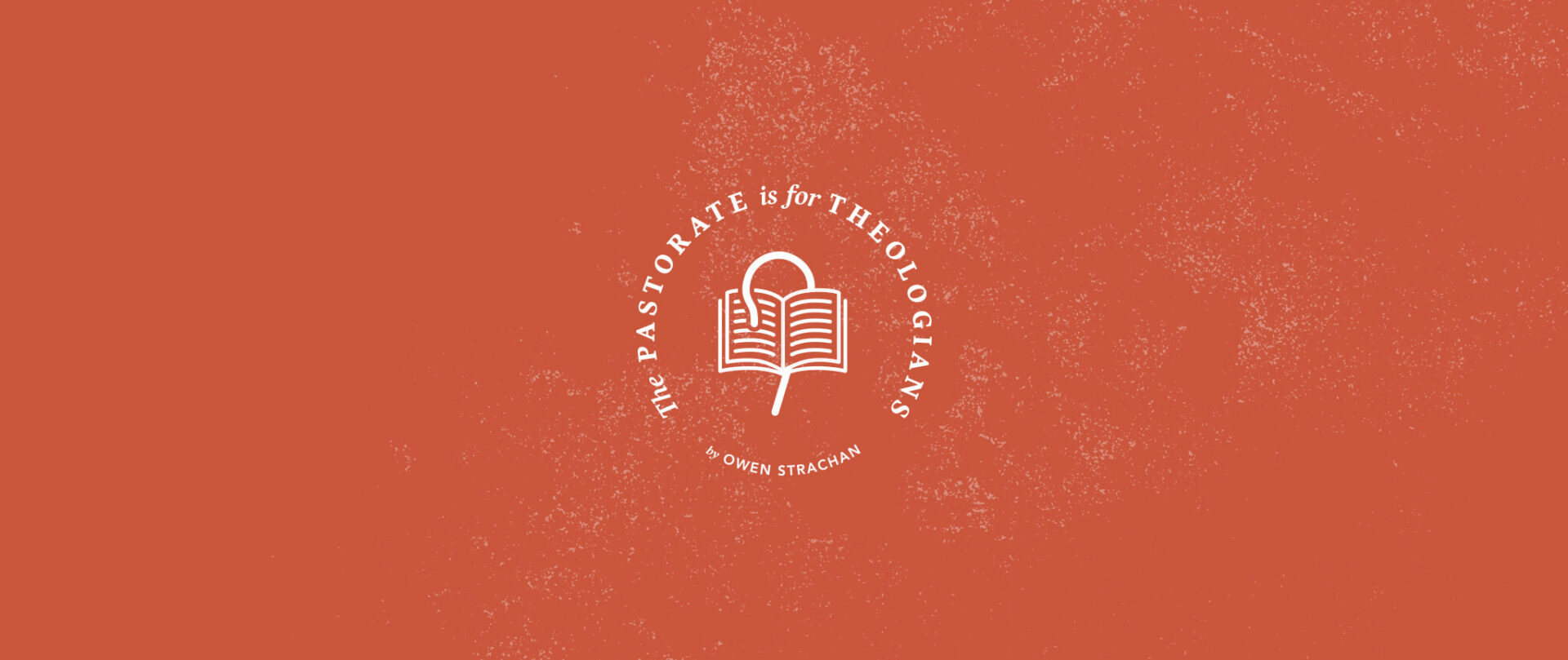 The Pastorate is for Theologians - Midwestern Baptist Theological Seminary