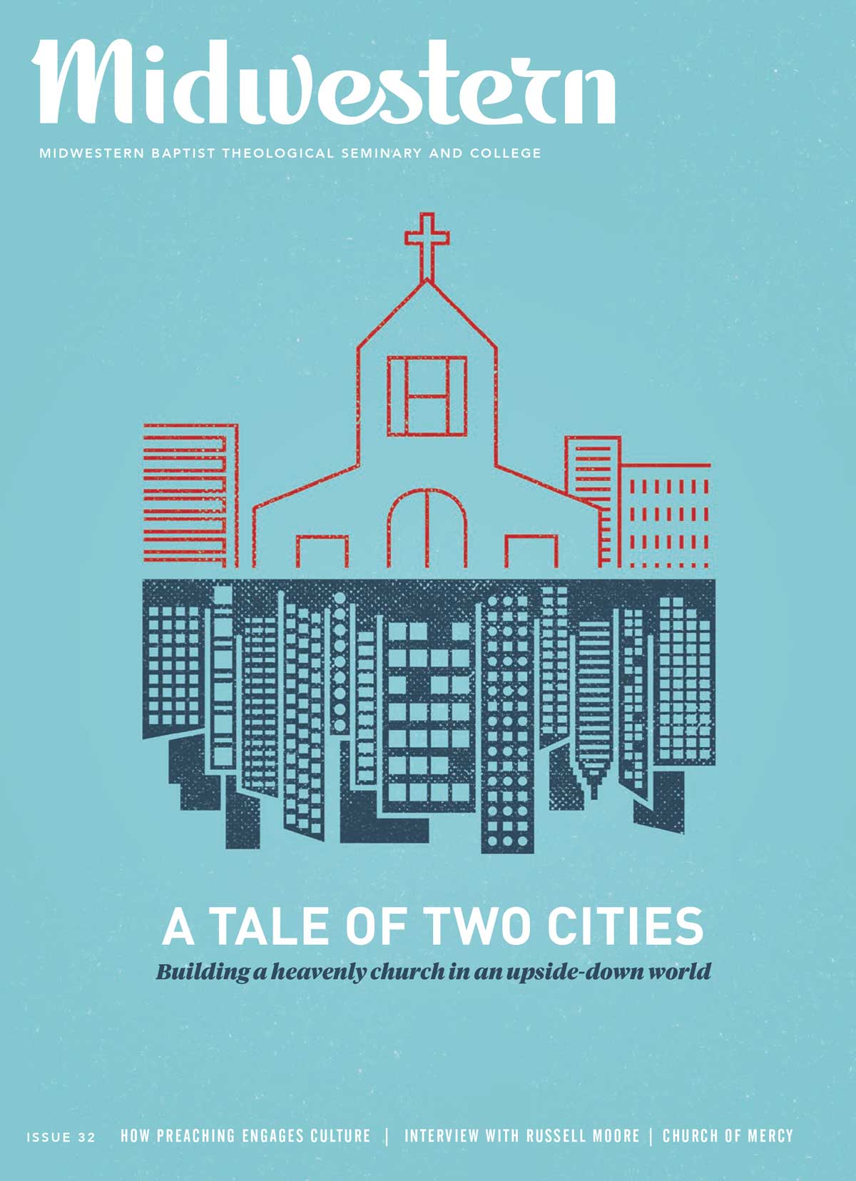 Issue 32 - Midwestern Baptist Theological Seminary