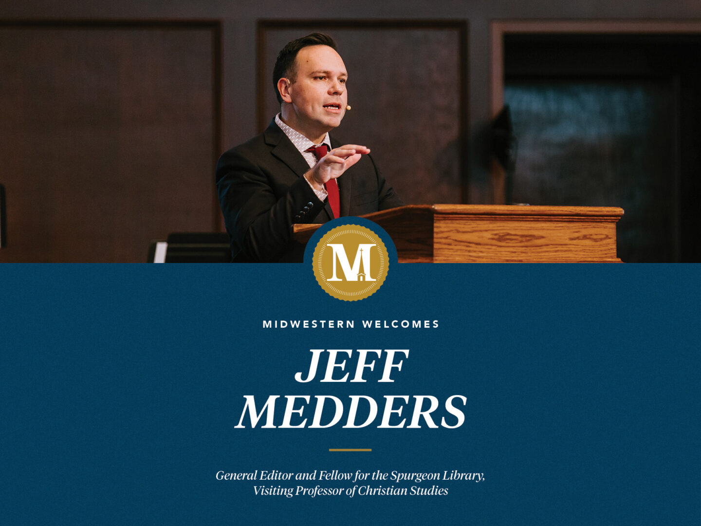 Jeff Medders Joins Midwestern Seminary as General Editor and Fellow of ...